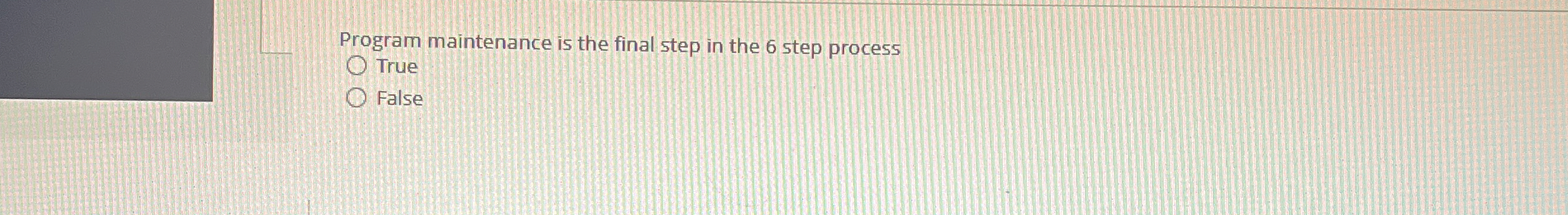 Solved Program maintenance is the final step in the 6 ﻿step | Chegg.com