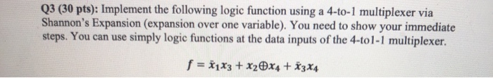 Solved Implement the following logic function using a | Chegg.com