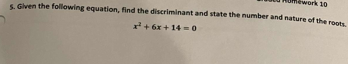 Solved Given the following equation, find the discriminant | Chegg.com