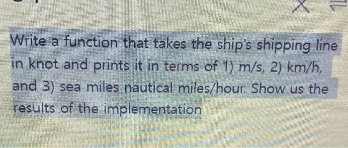 Solved Write a function that takes the ship's shipping line | Chegg.com