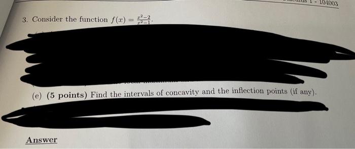 Solved 3. Consider the function f(x)=x2−1x2−2. (e) (5 | Chegg.com