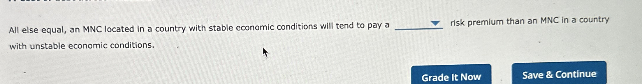 Solved All else equal, an MNC located in a country with | Chegg.com