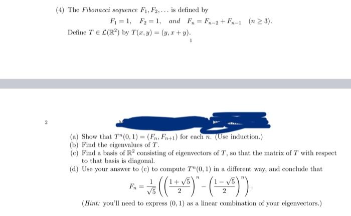 Solved (4) The Fibonacci sequence F1,F2,… is defined by | Chegg.com