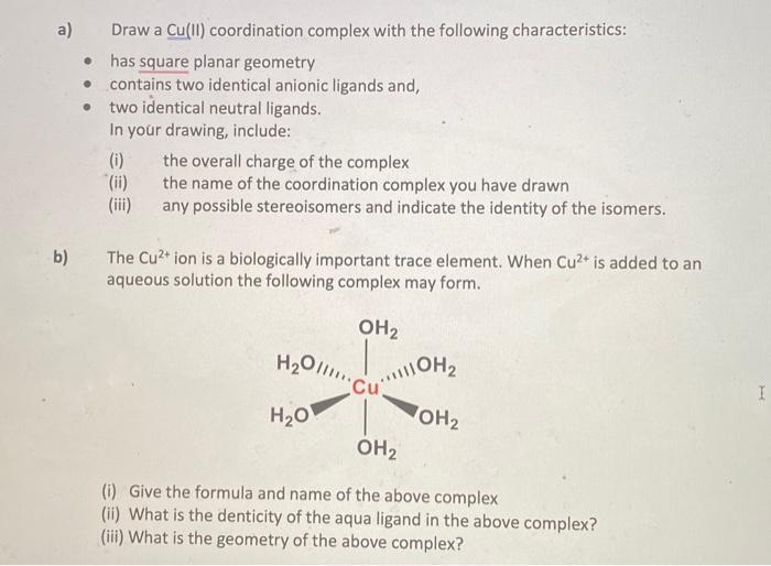 Solved a) Draw a Cu(II) coordination complex with the | Chegg.com
