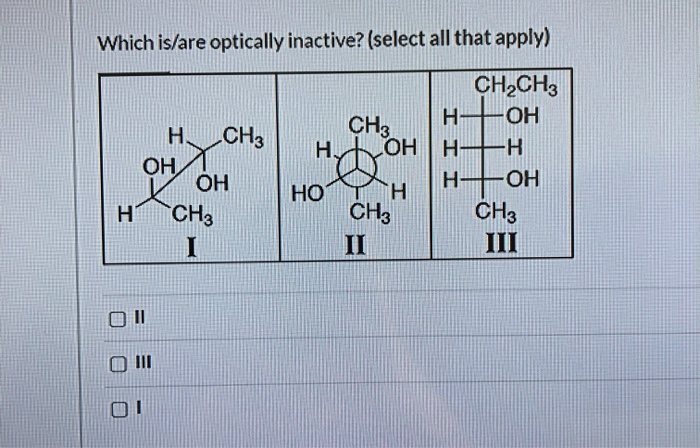 Solved Which is/are optically inactive? (select all that | Chegg.com