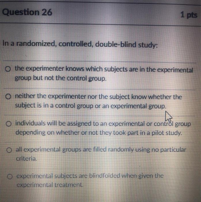 Solved Question 26 1 pts In a randomized, controlled, | Chegg.com