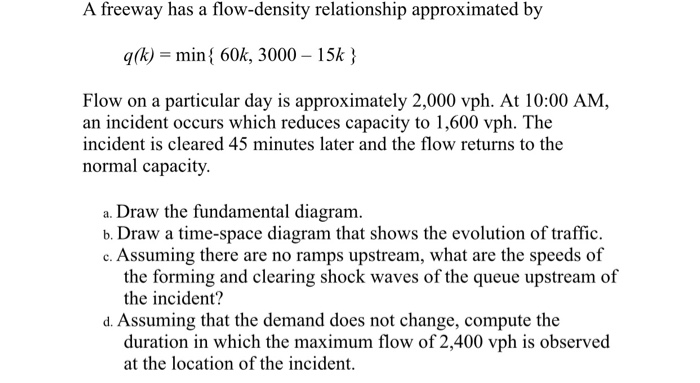 Solved A freeway has a flow-density relationship | Chegg.com