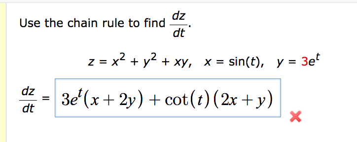Solved Use the chain rule to find dzdt.What am I doing | Chegg.com