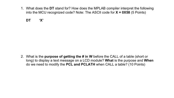 Solved 1. What does the DT stand for? How does the MPLAB | Chegg.com