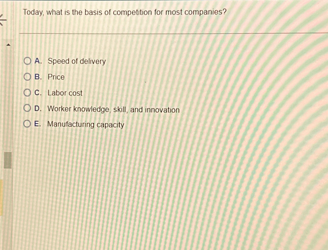 Solved Today, what is the basis of competition for most | Chegg.com