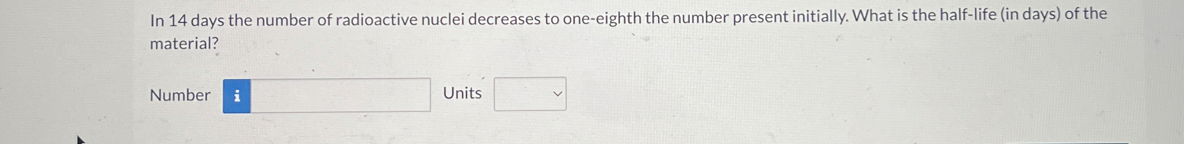 Solved In 14 ﻿days the number of radioactive nuclei | Chegg.com