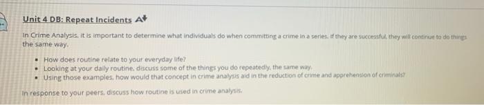 Solved Unit 4 DB: Repeat Incidents A in Crime Analysis, it | Chegg.com