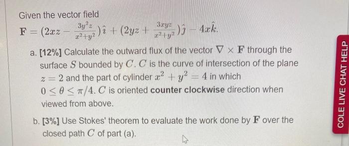 Solved Given the vector field 3y? F = (2x2 : )i + (2yz + | Chegg.com