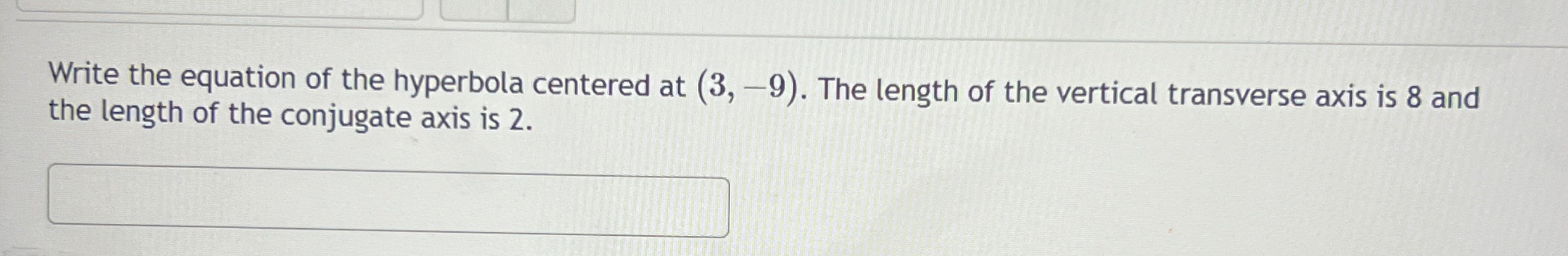 Solved Write the equation of the hyperbola centered at | Chegg.com