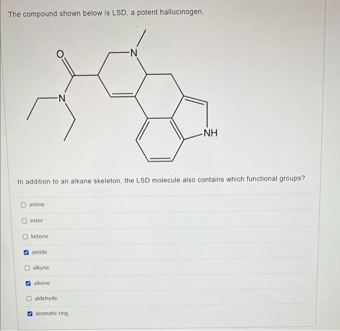 Solved The compound shown below is LSD, a potent | Chegg.com