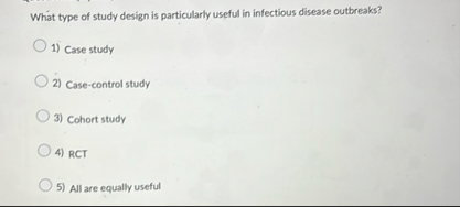 Solved What type of study design is particularly useful in | Chegg.com