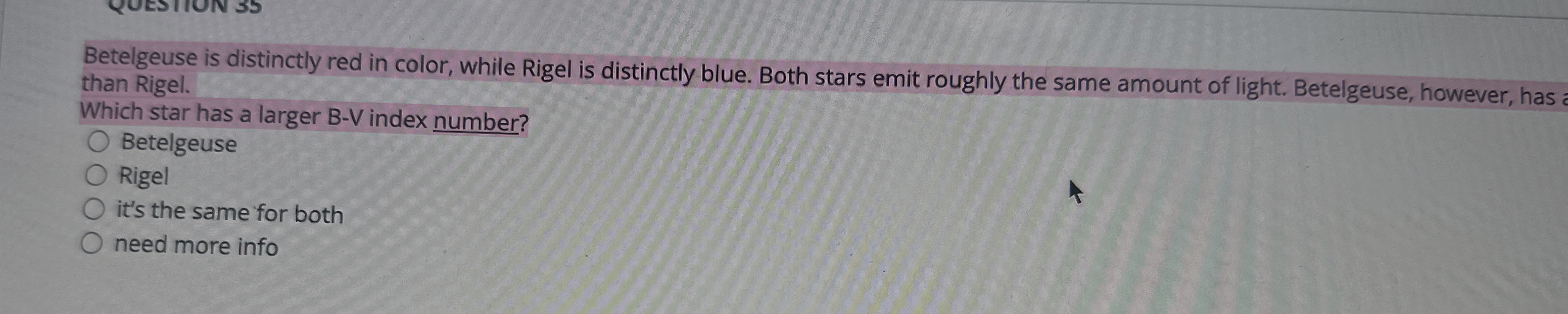 Solved Betelgeuse is distinctly red in color, while Rigel is | Chegg.com