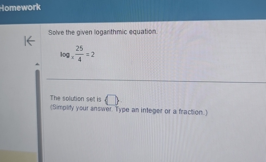Solved HomeworkSolve the given logarithmic | Chegg.com
