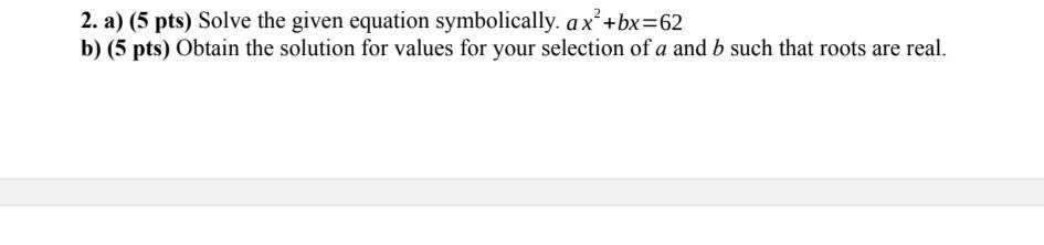 Solved 2. a) (5 pts) Solve the given equation symbolically. | Chegg.com