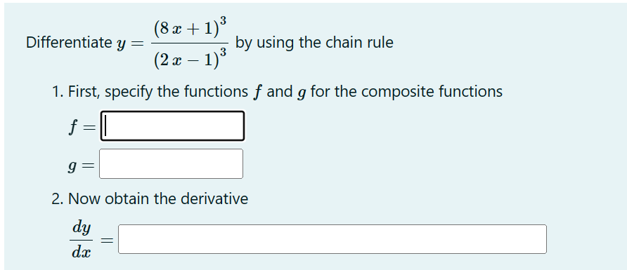 Solved Differentiate y=(8x+1)3(2x-1)3 ﻿by using the chain | Chegg.com
