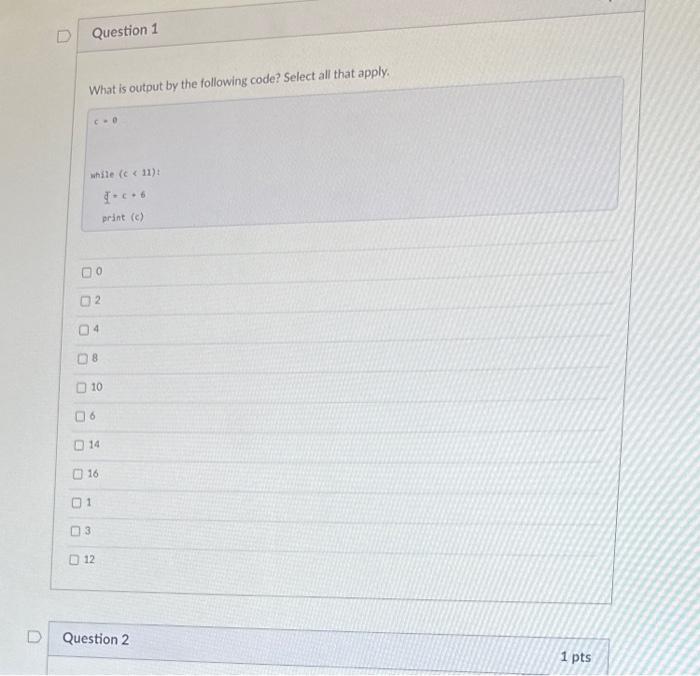 Solved What is output by the following code? Select all that | Chegg.com
