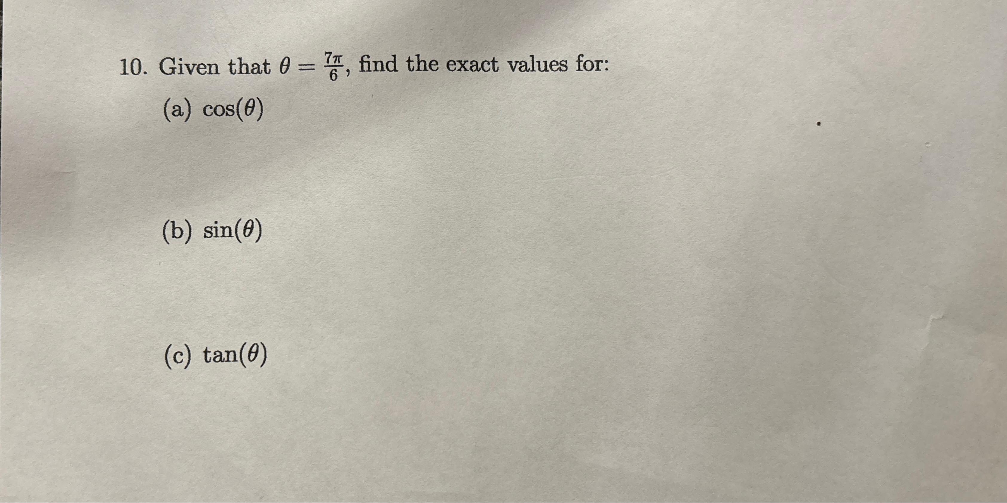 Solved Given that θ=7π6, ﻿find the exact values | Chegg.com