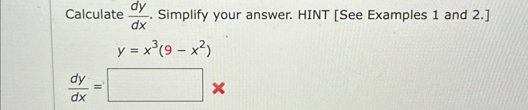 Solved Calculate dydx. ﻿Simplify your answer. HINT [See | Chegg.com