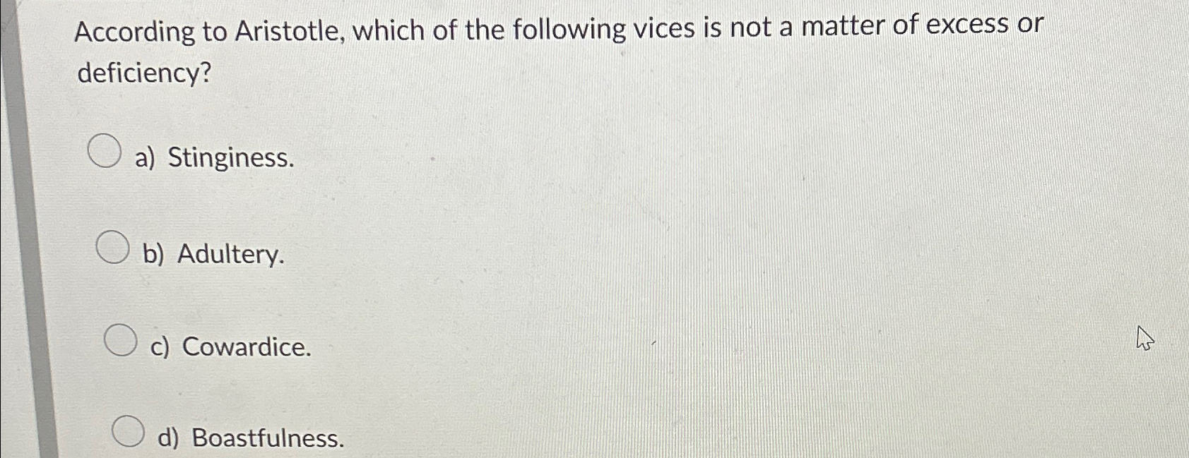 Solved According to Aristotle, which of the following vices | Chegg.com