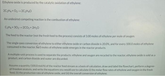 Solved Ethylene oxide is produced by the catalytic oxidation | Chegg.com