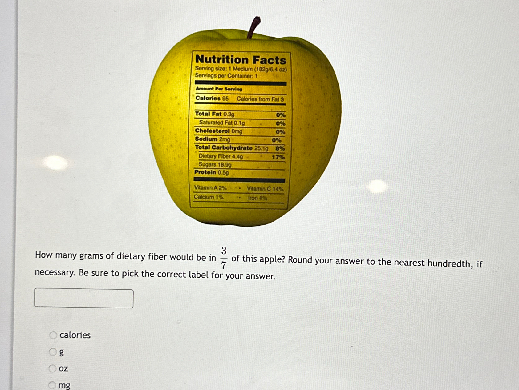 Solved How many grams of dietary fiber would be in 37 ﻿of | Chegg.com