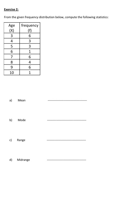 Solved Exercise 2: From the given frequency distribution | Chegg.com