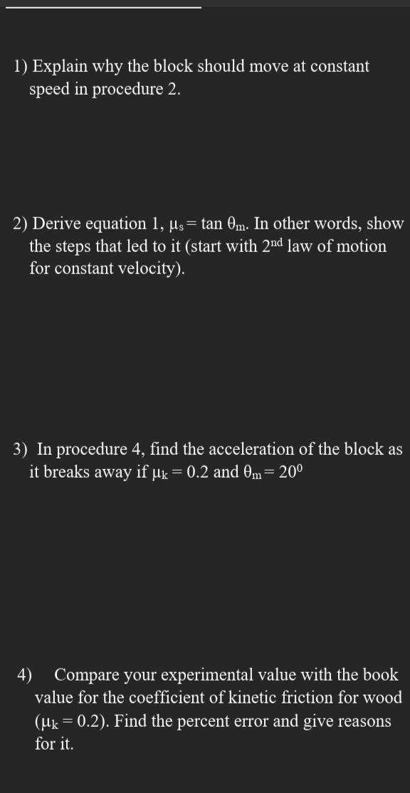 Solved 4) Remove the pulley and set up the board as an | Chegg.com