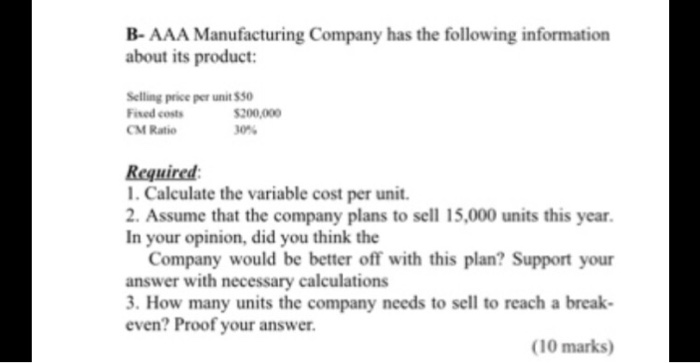 Solved B- AAA Manufacturing Company has the following | Chegg.com