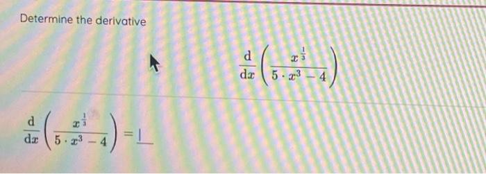 Solved Determine the derivative \\[ \\frac{d}{d | Chegg.com