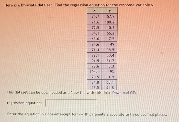 Solved Here is a bivariate data set. Find the regression | Chegg.com
