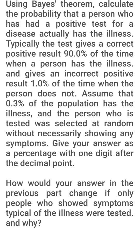 Solved Using Bayes' theorem, calculate the probability that | Chegg.com