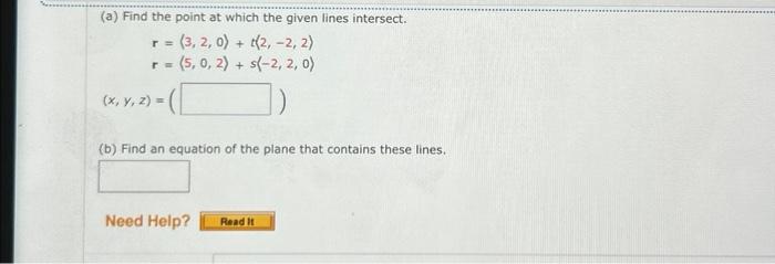 Solved (a) Find the point at which the given lines | Chegg.com