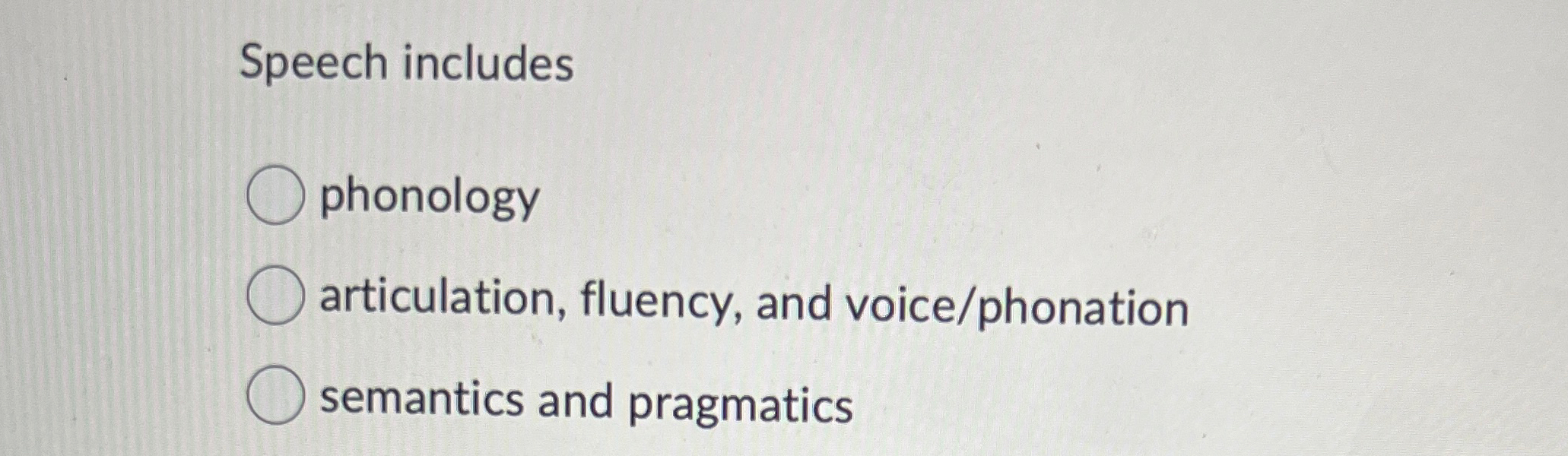 Solved Speech includesphonologyarticulation, fluency, and | Chegg.com