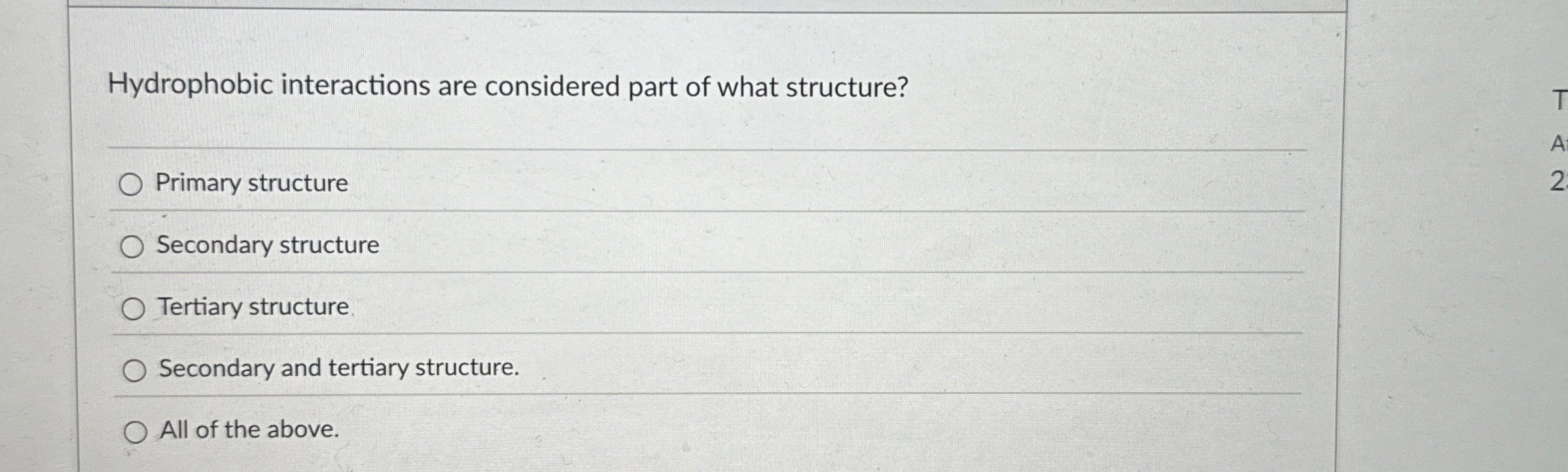 Solved Hydrophobic interactions are considered part of what | Chegg.com