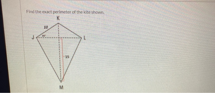 Solved Find the exact perimeter of the kite shown. | Chegg.com