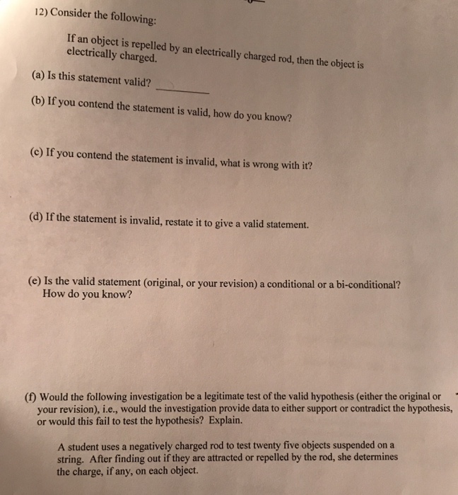 Solved 12) Consider the following: If an object is repelled | Chegg.com