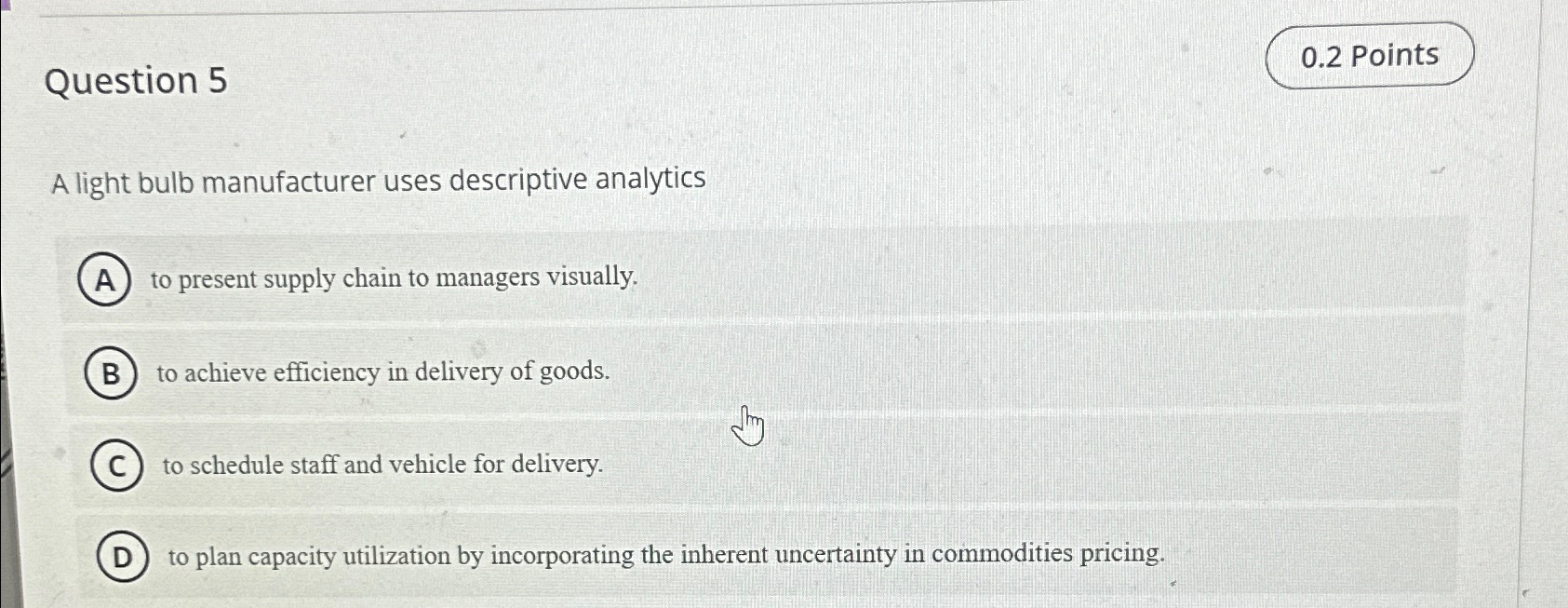 Solved Question 5A light bulb manufacturer uses descriptive | Chegg.com