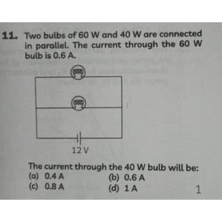 Solved Two bulbs of 60W ﻿and 40W ﻿are connected in parallel. | Chegg.com