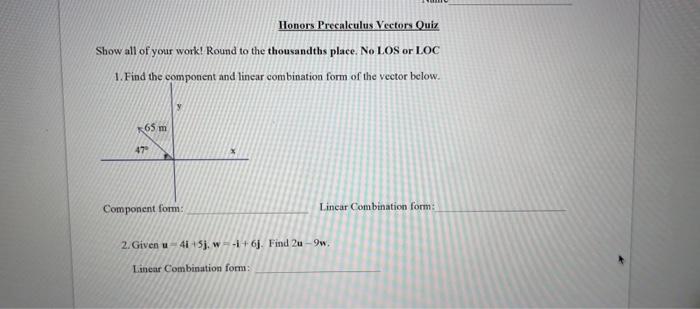 Solved Honors Precalculus Vectors Quiz Show all of your | Chegg.com