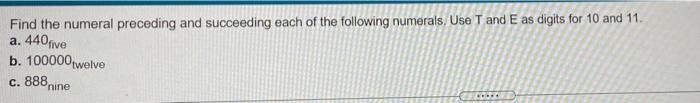 Solved Find the numeral preceding and succeeding each of the | Chegg.com