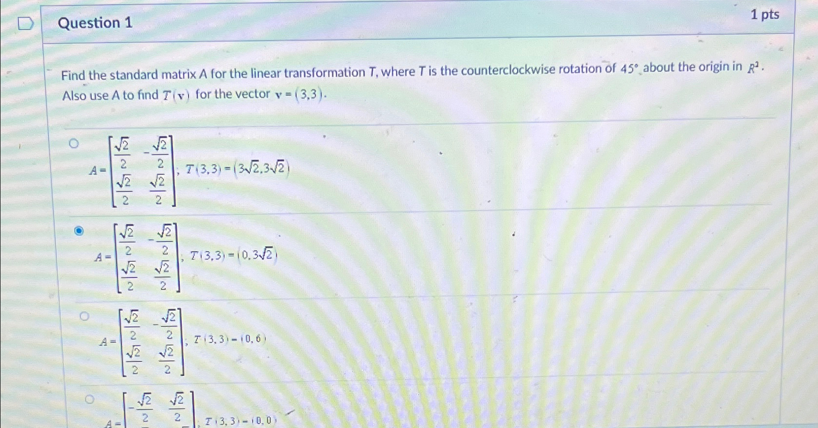 Solved Question 1\\n1pts\\nFind the standard matrix A for | Chegg.com