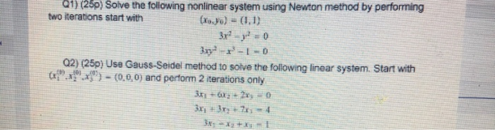Solved Q1) (25p) Solve the following nonlinear system using | Chegg.com