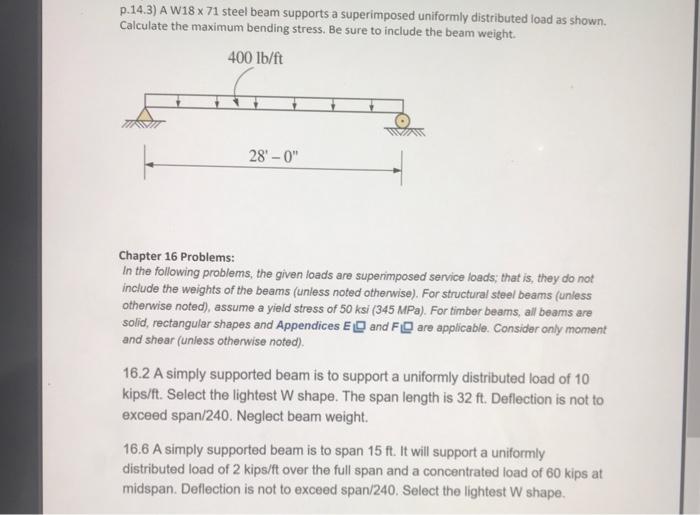 Solved p.14.3) A W18 x 71 steel beam supports a superimposed | Chegg.com