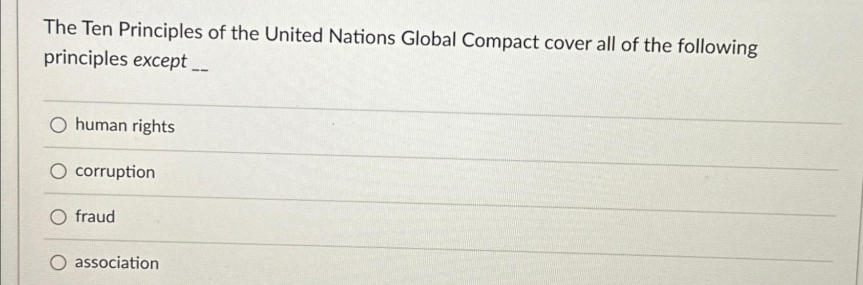 Solved The Ten Principles of the United Nations Global | Chegg.com