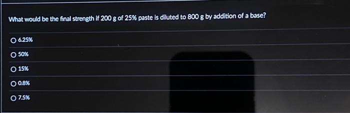 Solved Question 8. What would be the final strength if 200 g | Chegg.com